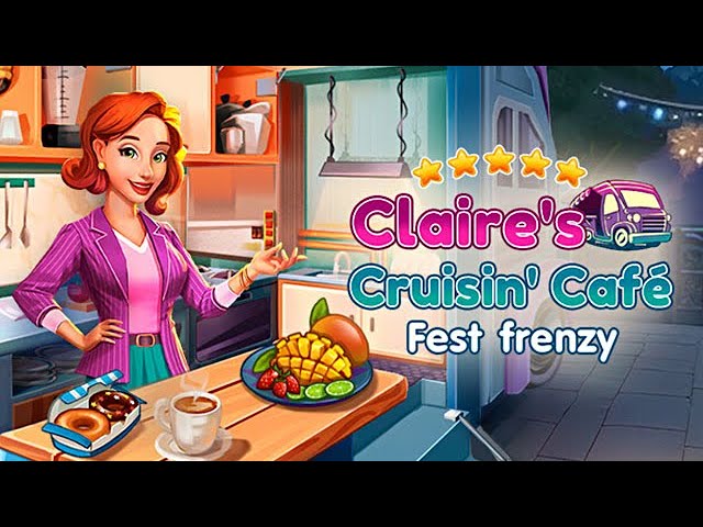 Embark on a Culinary Adventure with "Claire's Cruisin' Cafe: Fest Frenzy"